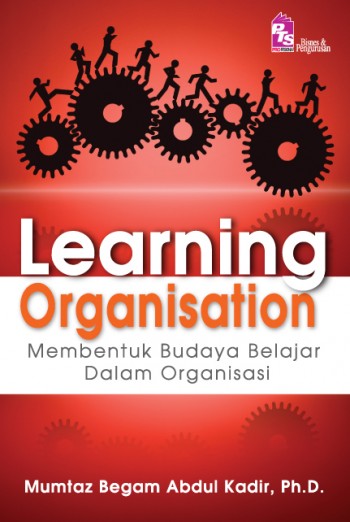 Learning Organisation: Membentuk Budaya Belajar dalam Organisasi - Buku ...